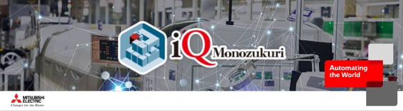 iQ Monozukuri | Mitsubishi Electric Americas