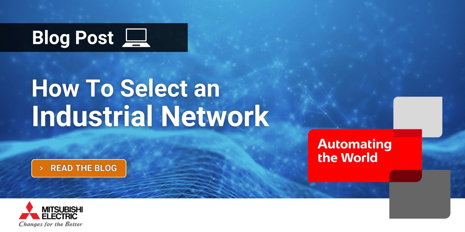 Industrial Network Selection Criteria | Mitsubishi Electric Blog