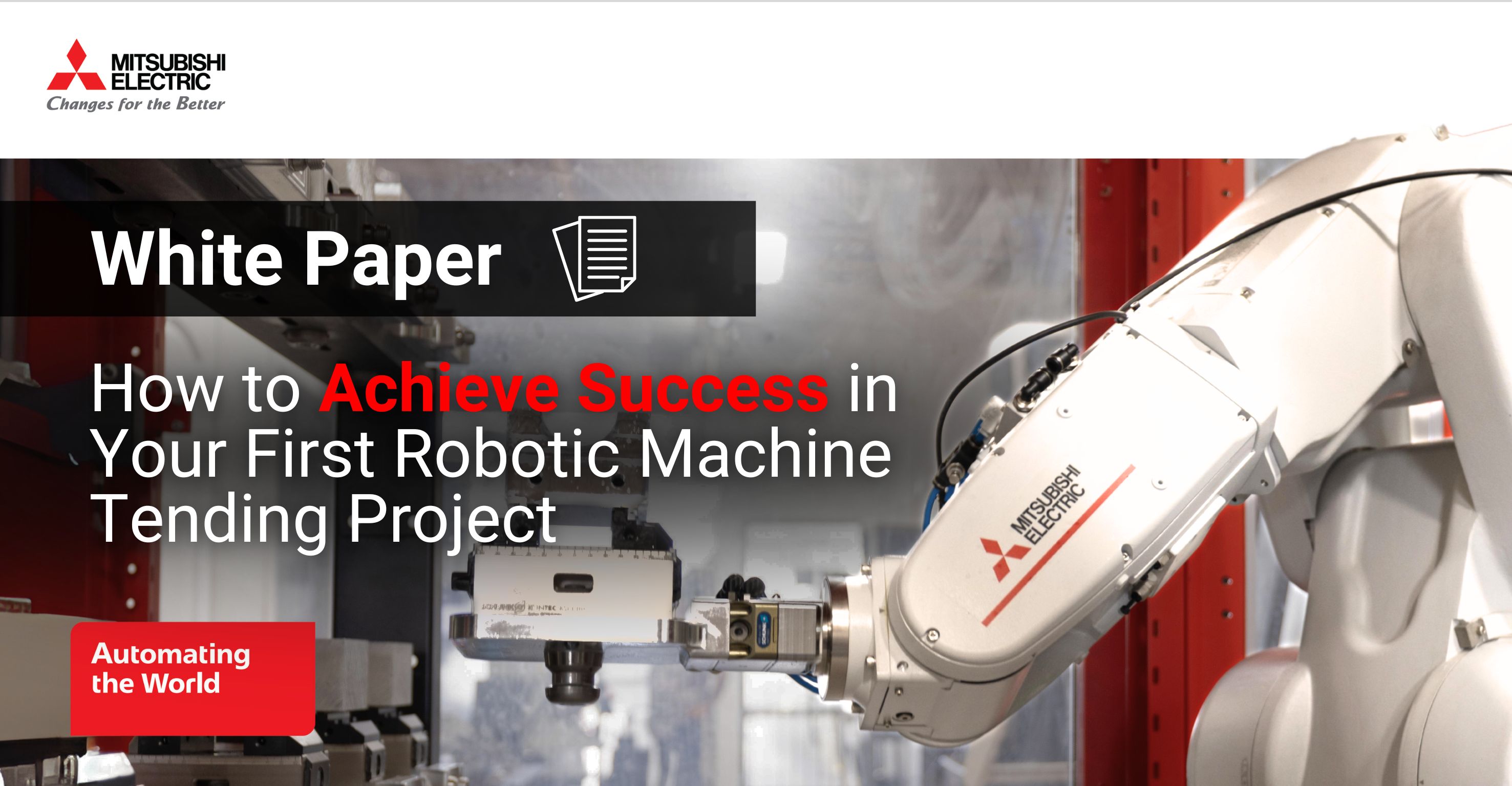 White Paper - Robotic Machine Tending Project Success | Mitsubishi ...